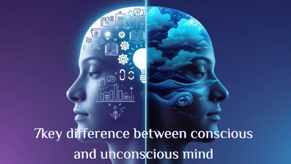 7 key Difference Between Conscious and Unconscious Mind | QuillKi
